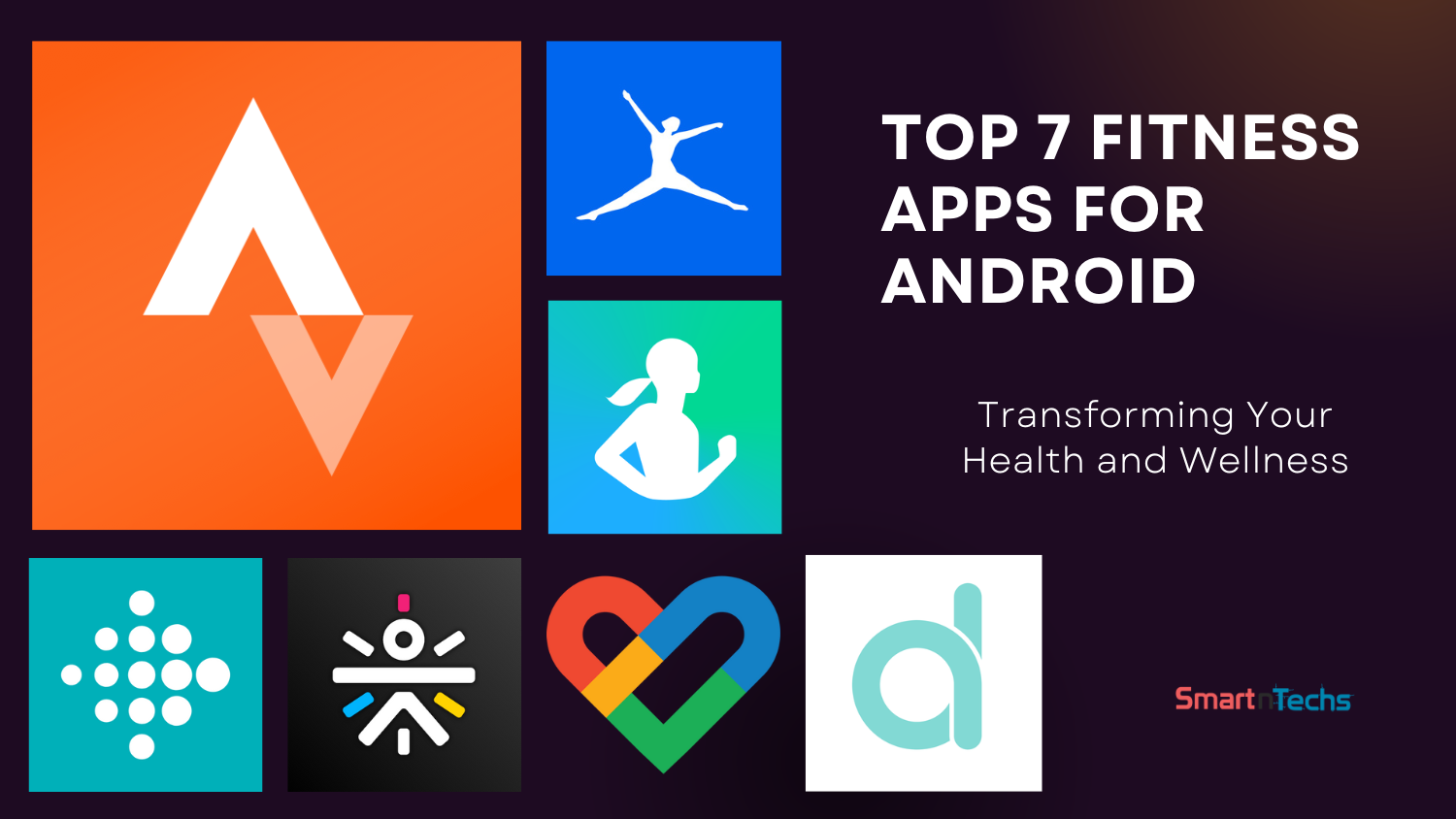 Top 7 Fitness Apps for Android: Transforming Your Health and Wellness ...