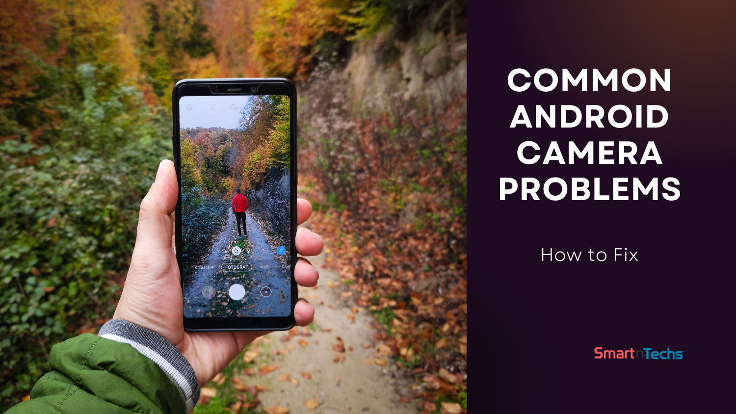 How to Fix Common Android Camera Problems - SmartnTechs
